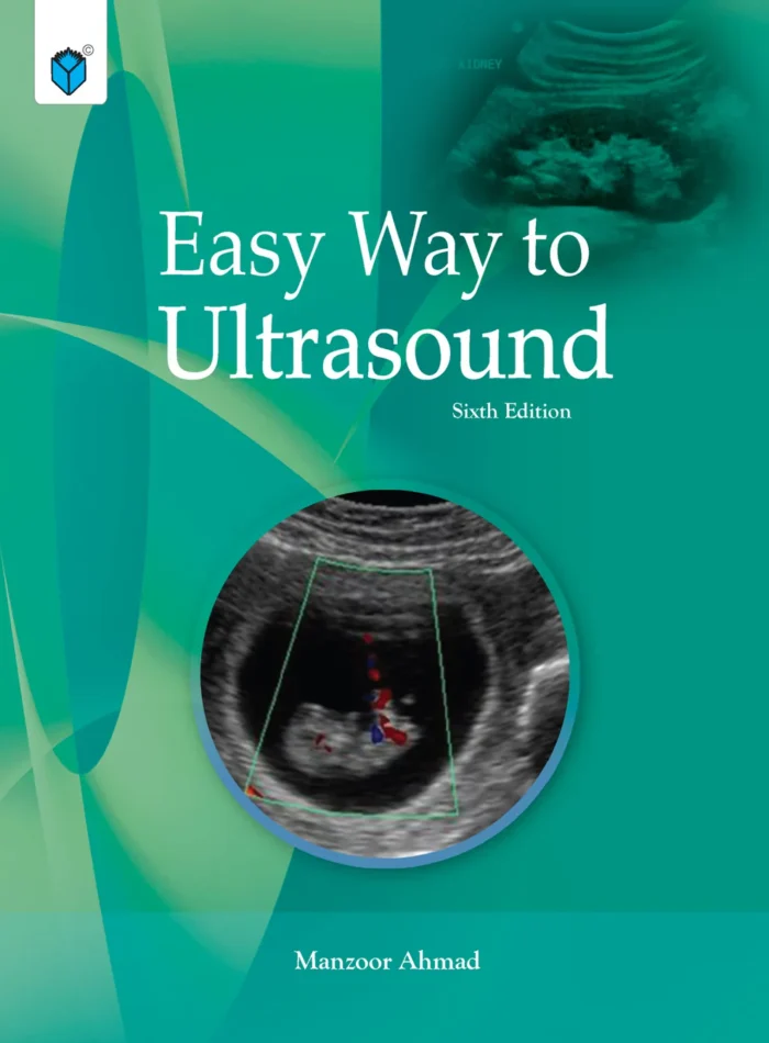 EASY WAY TO ULTRASOUND 6th Edition Beginner to Advanced Ultrasound ...